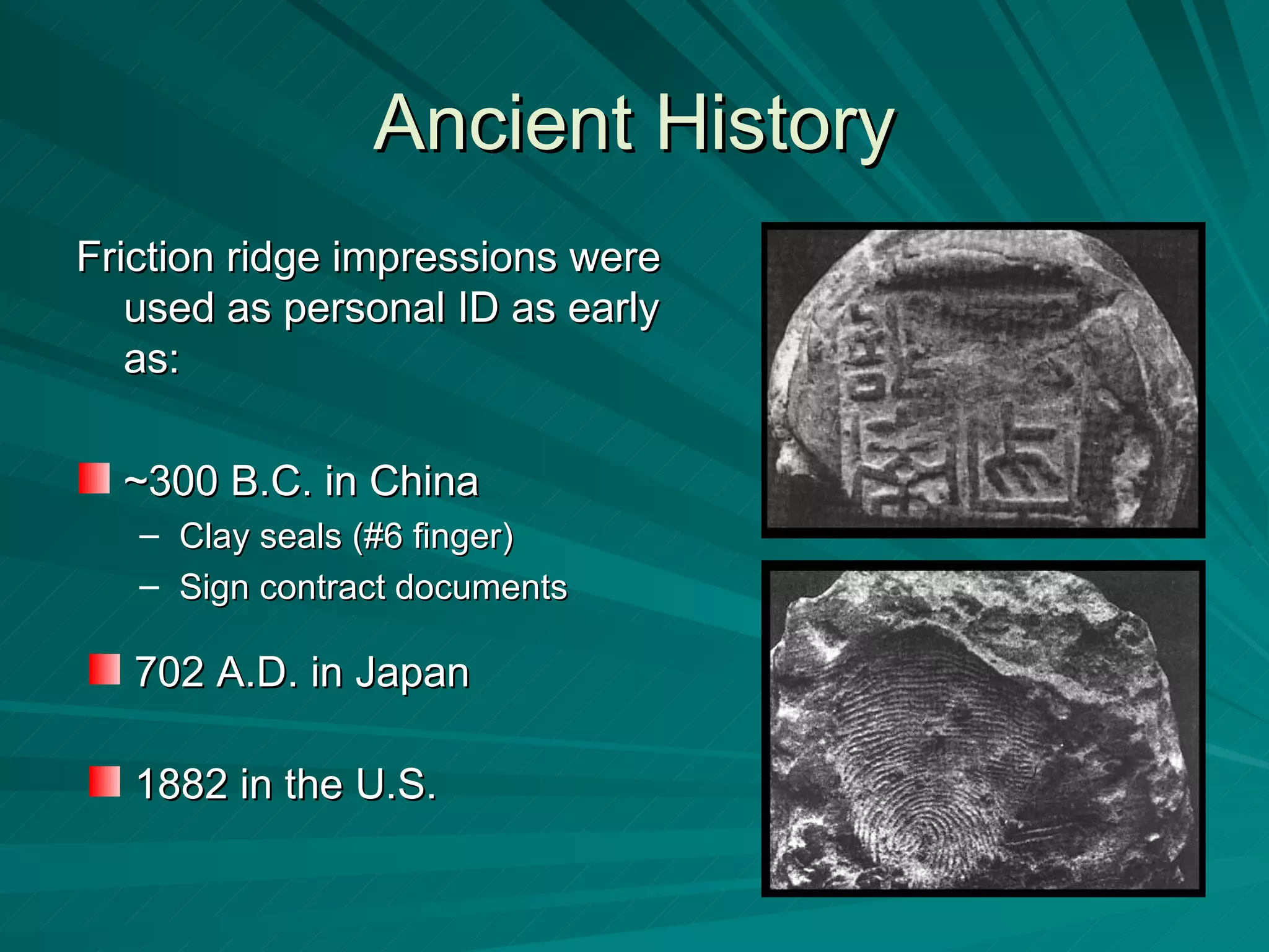 History of Friction Ridge Identification | PPT