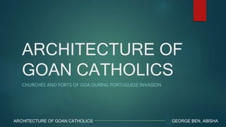 Architecture of Goan Catholics | PPTX