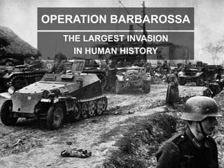 Operation Barbarossa Overview (PPT) | PPTX