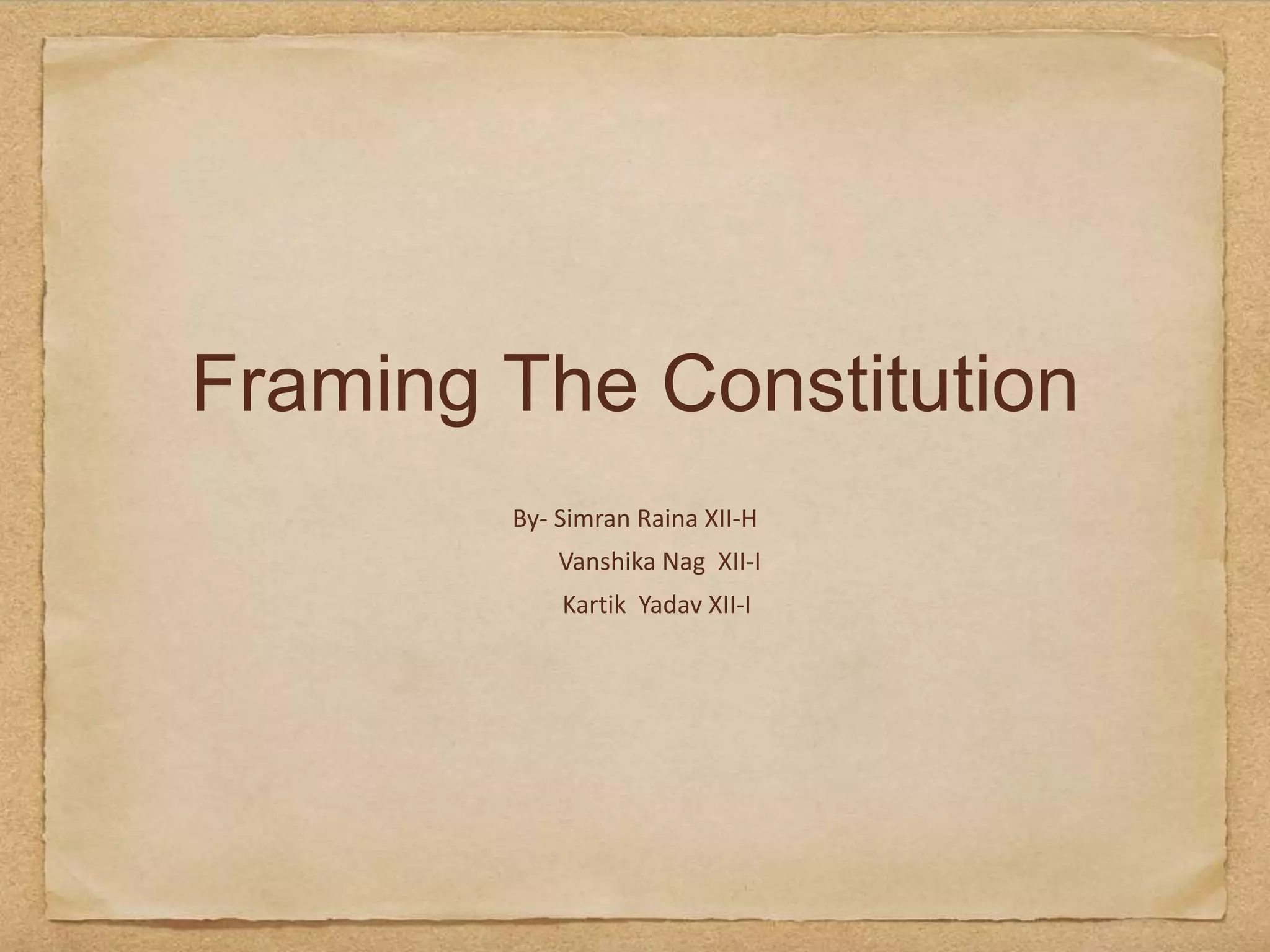 Framing The ConstitutIon PPT CLASS 12 | PPT