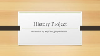 History project | PPTX