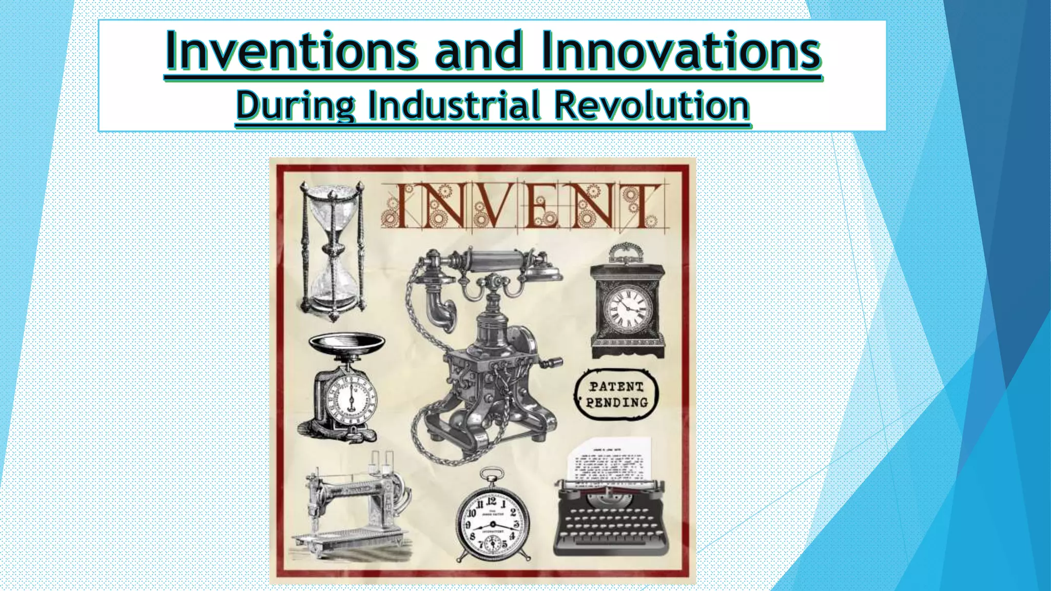 History - Innovations and Inventions | PPTX