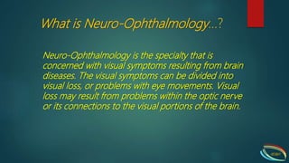 Neuro Ophthalmology | PPTX