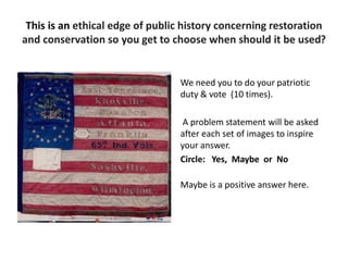 Historic Silk Textile Flags - partially restored components | PPTX