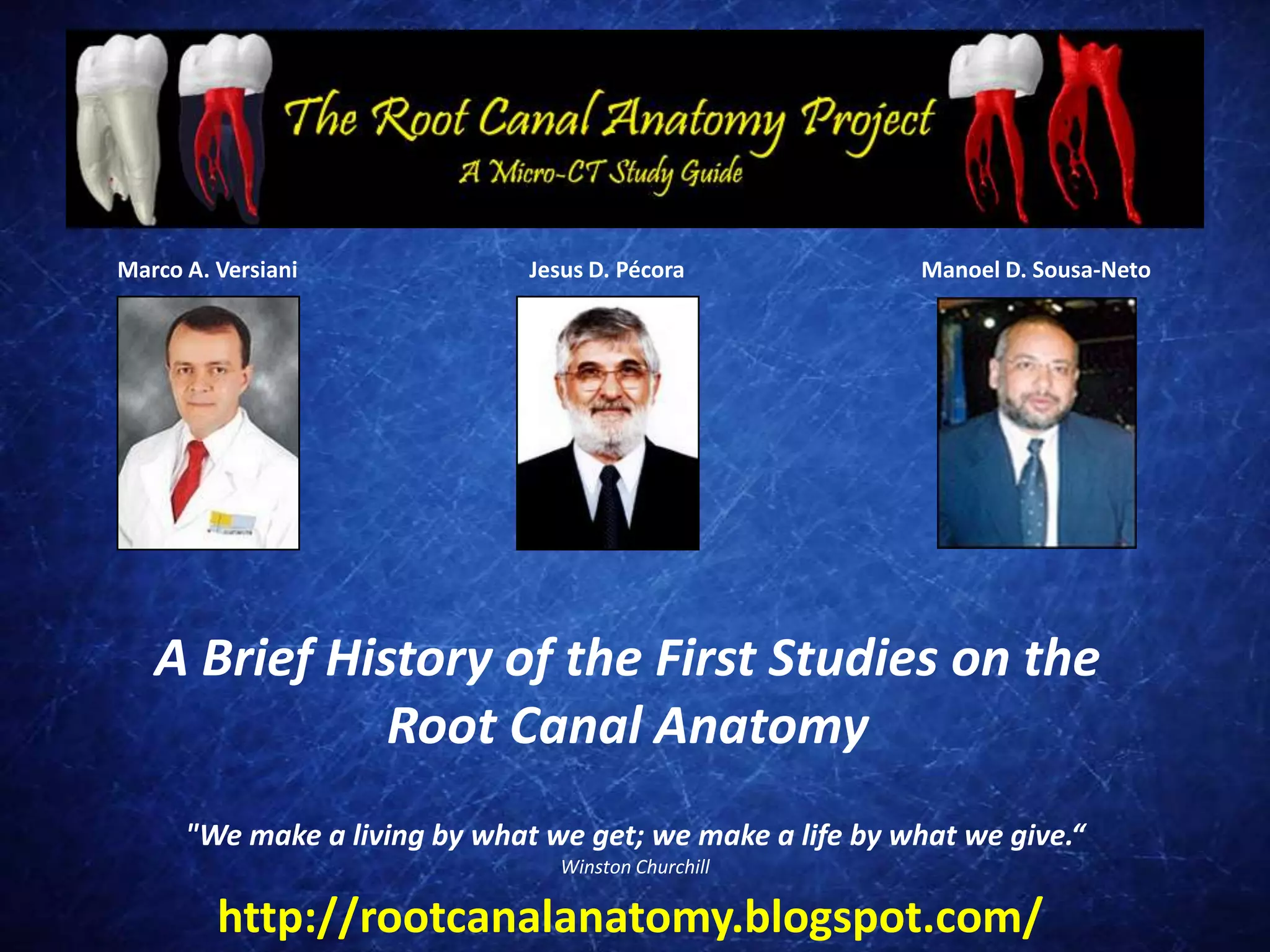 A Brief History of the First Studies on the Root Canal Anatomy | PPTX