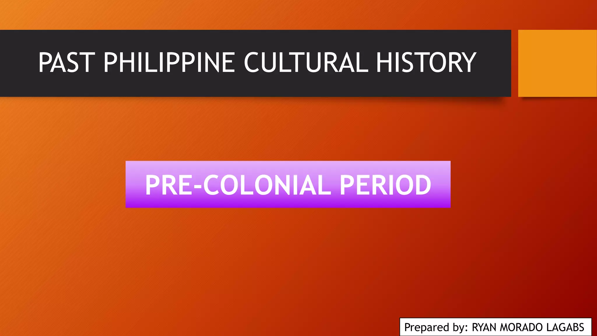 HISTORY OF PHILIPPINE CULTURE DURING PRE-COLONIAL PERIOD | PPTX