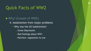 WWII Quick Facts and Causes of War | PPTX