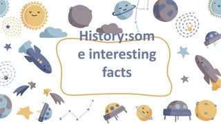 History_some_interesting_facts.pptx