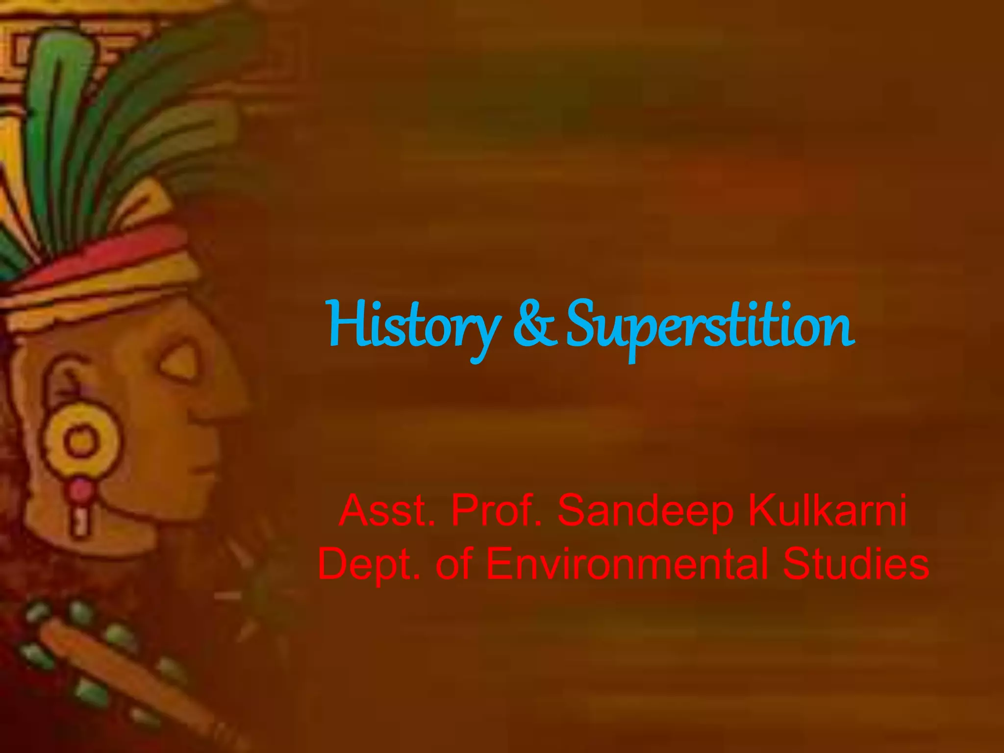 History & superstition | PPTX