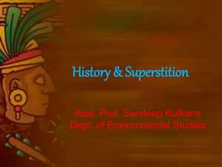 History & superstition | PPTX