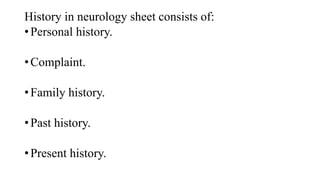 Neurological History Taking | PPTX