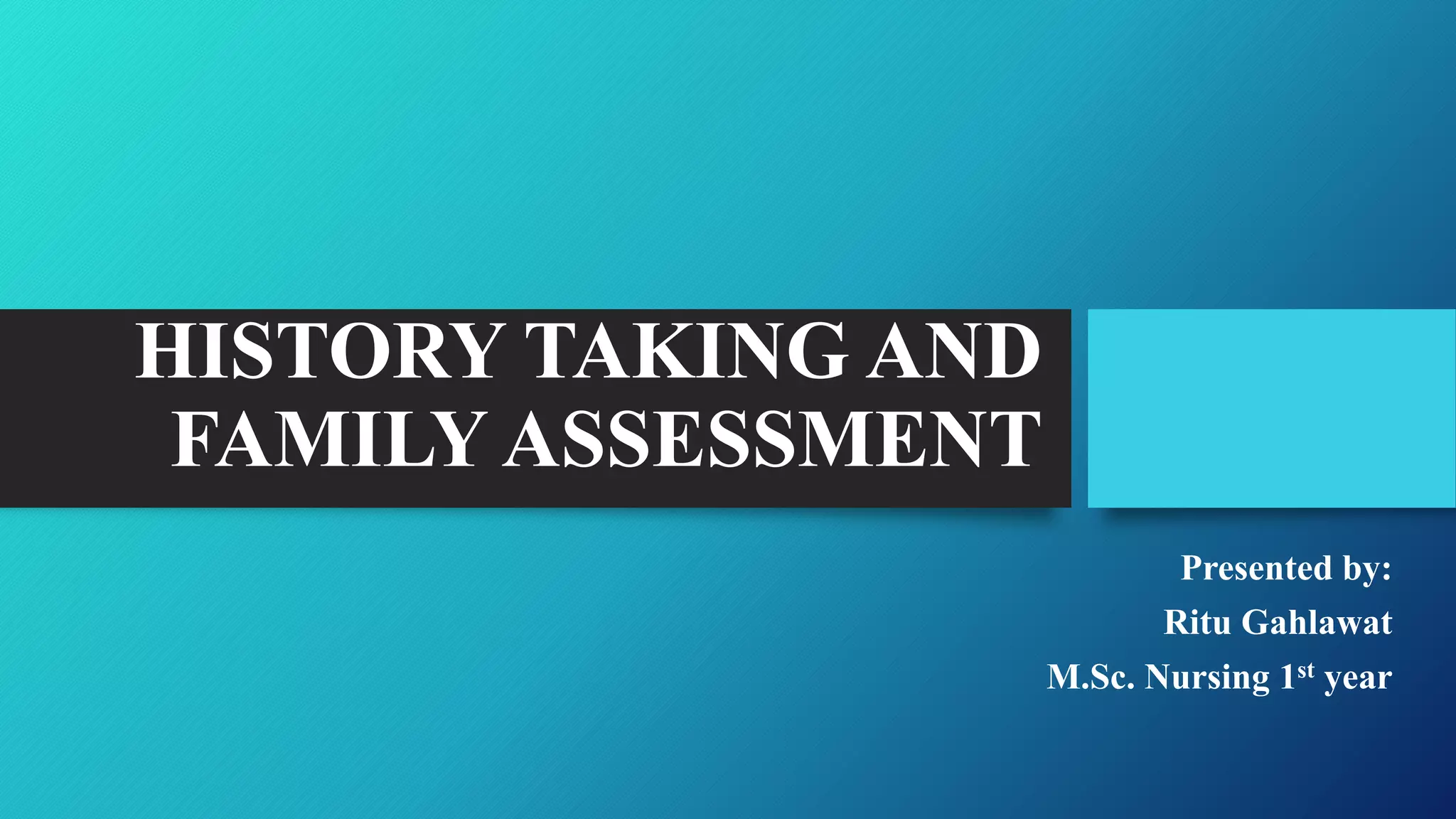 HISTORY TAKING AND FAMILY ASSESSMENT IN PEDIATRIC NURSING | PPTX