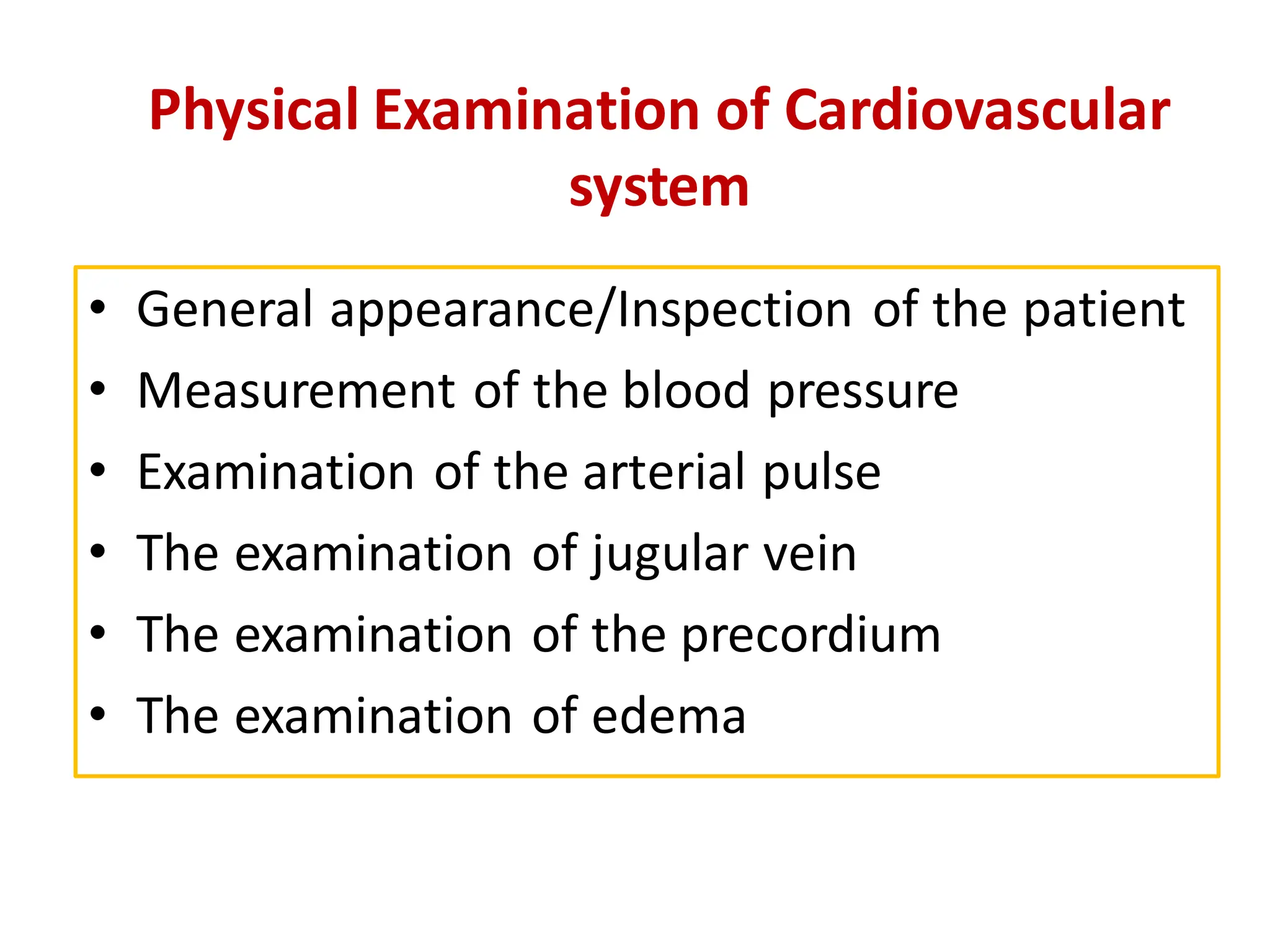 History Taking and Physical Examination of Cardiovascular System-The ...