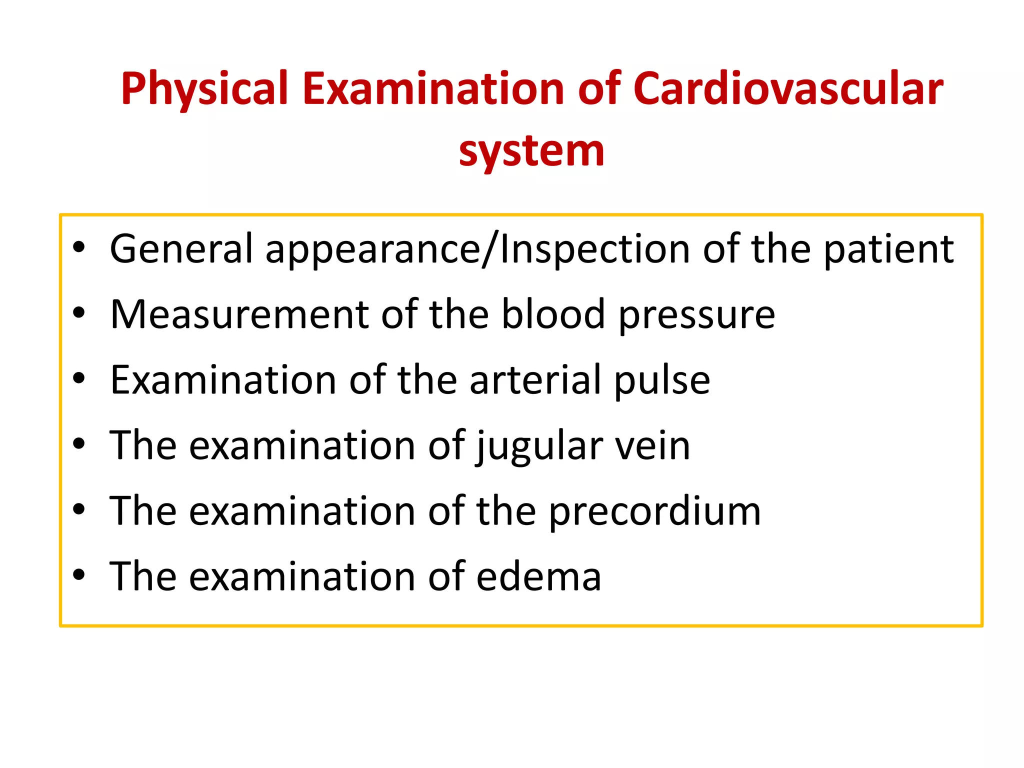 History Taking and Physical Examination of Cardiovascular System-The ...