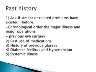 History taking in clinical ophthalmology | PPTX