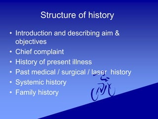 History taking in ophthalmology | PPTX