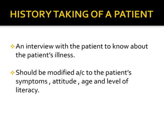 HISTORY TAKING and it's importance in daily medicine | PPTX