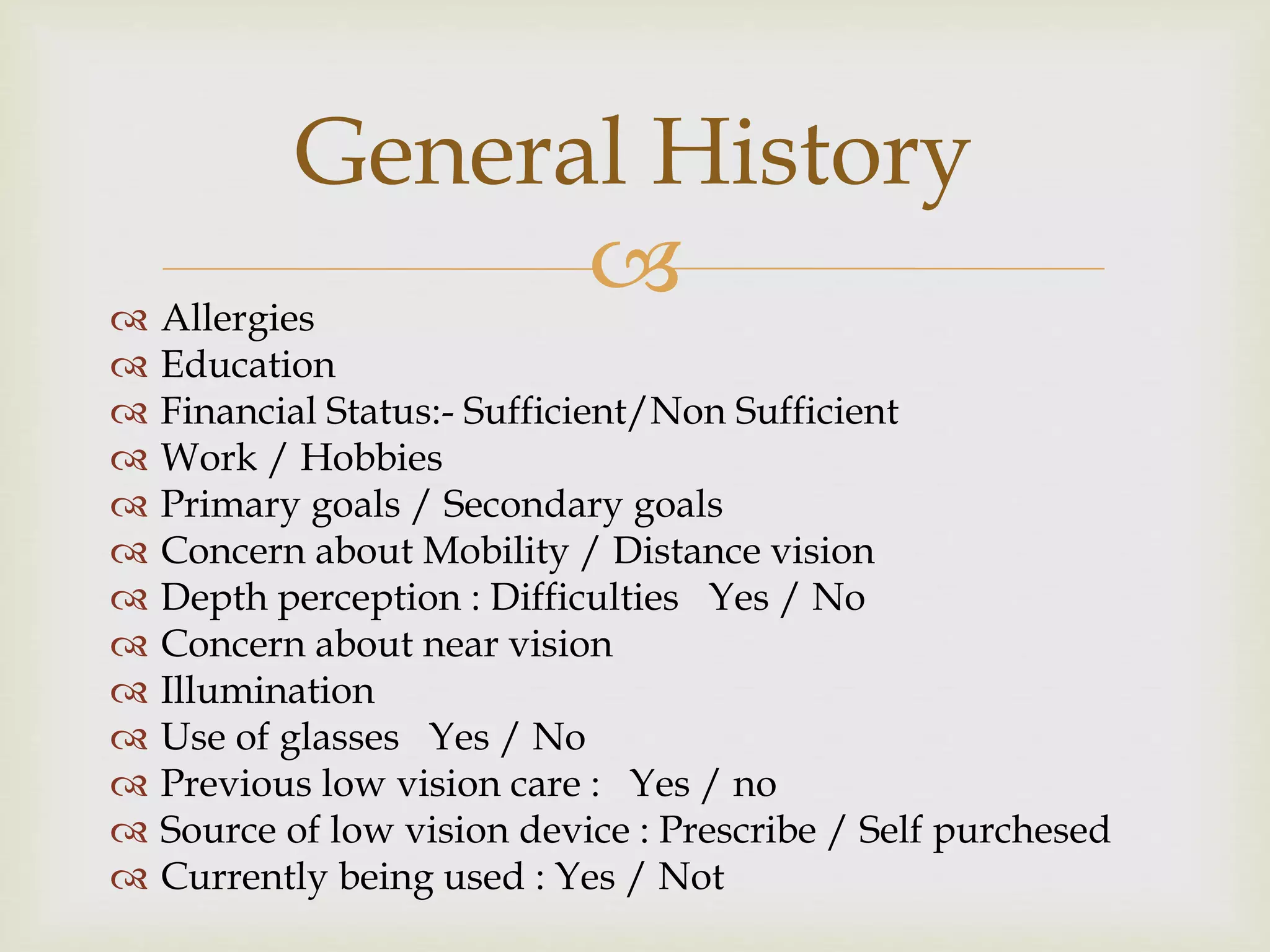 History taking of low vision | PPTX