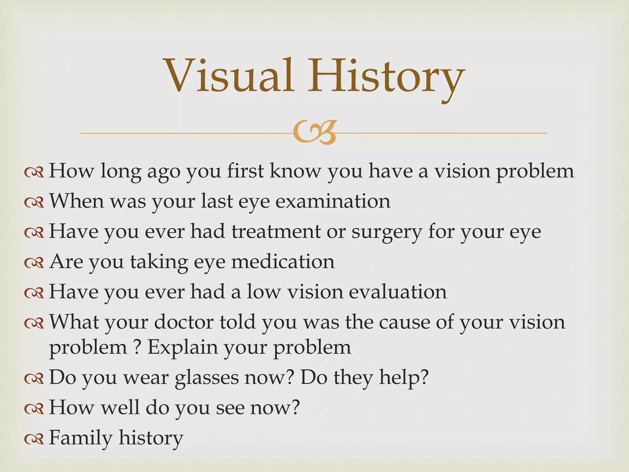 History taking of low vision | PPTX
