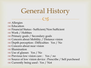 History taking of low vision | PPTX