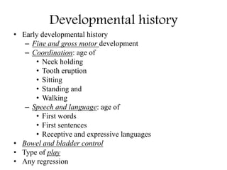 History taking on childhood and psychiatric disorders | PPTX
