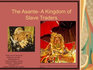 The Asante Kingdom | PPT