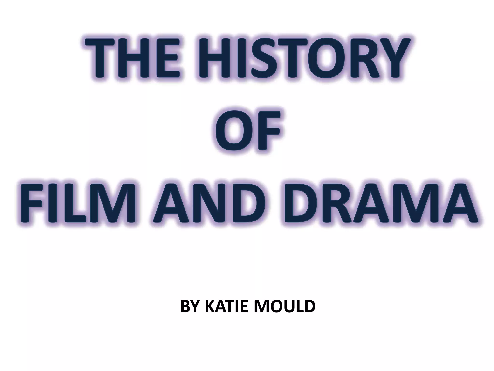 Media Timeline - Drama Films | PPT