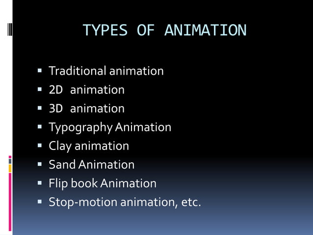 History & types of animation | PPTX | Computer Animation | Computer Software and Applications