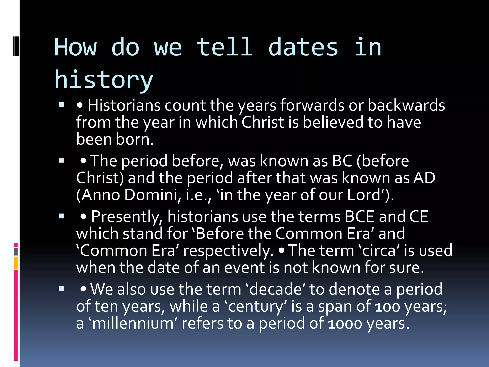 History where , when and how | PPTX
