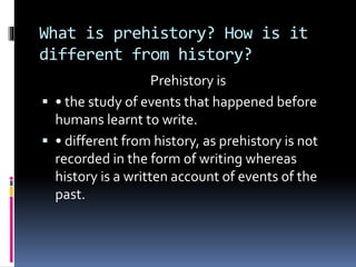 History where , when and how | PPT