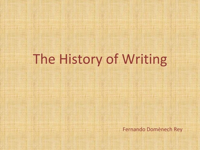 The History of Writing | PPT
