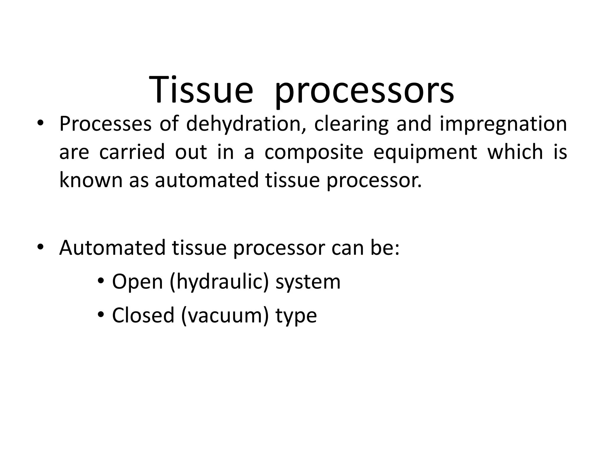 Histotechnique - processing, embedding.pptx