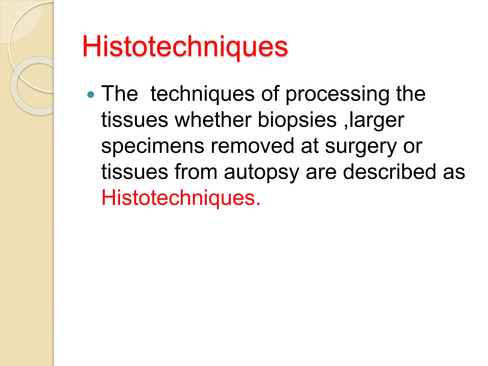 histotechniques in histopathology laboratory | PPT