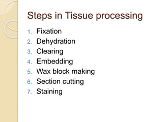 histotechniques in histopathology laboratory | PPT