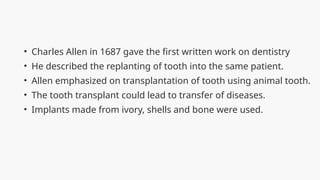 histoy and development of dental implant | PPTX
