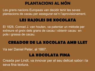 Història de la xocolata | ODP