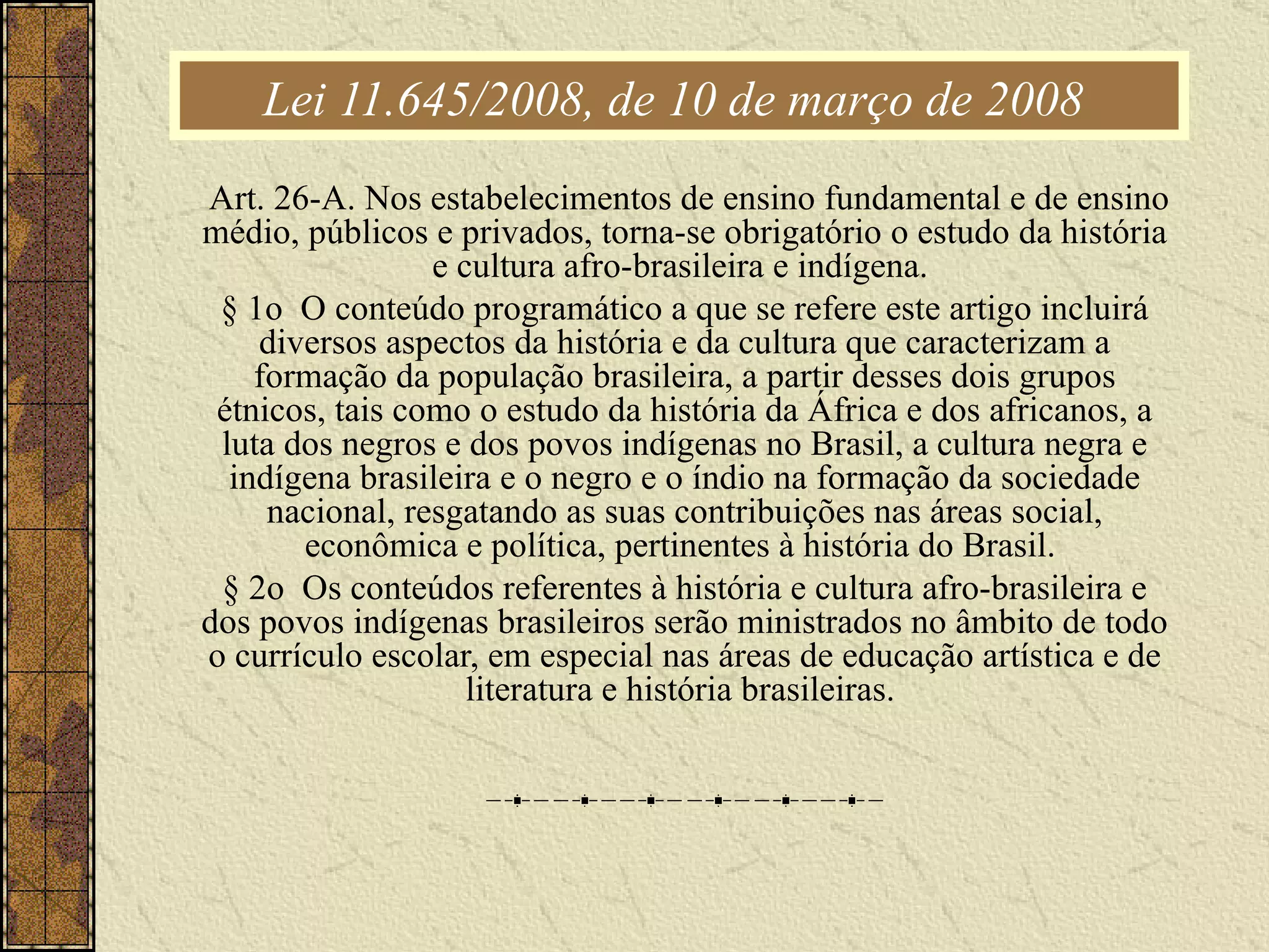 História e cultura afro brasileira e indígena | PPT | Education