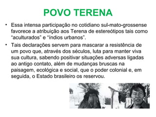 História indígena e o povo terena em ms | PPT