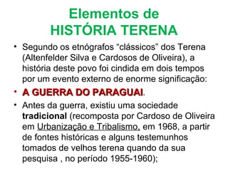 História indígena e o povo terena em ms | PPT