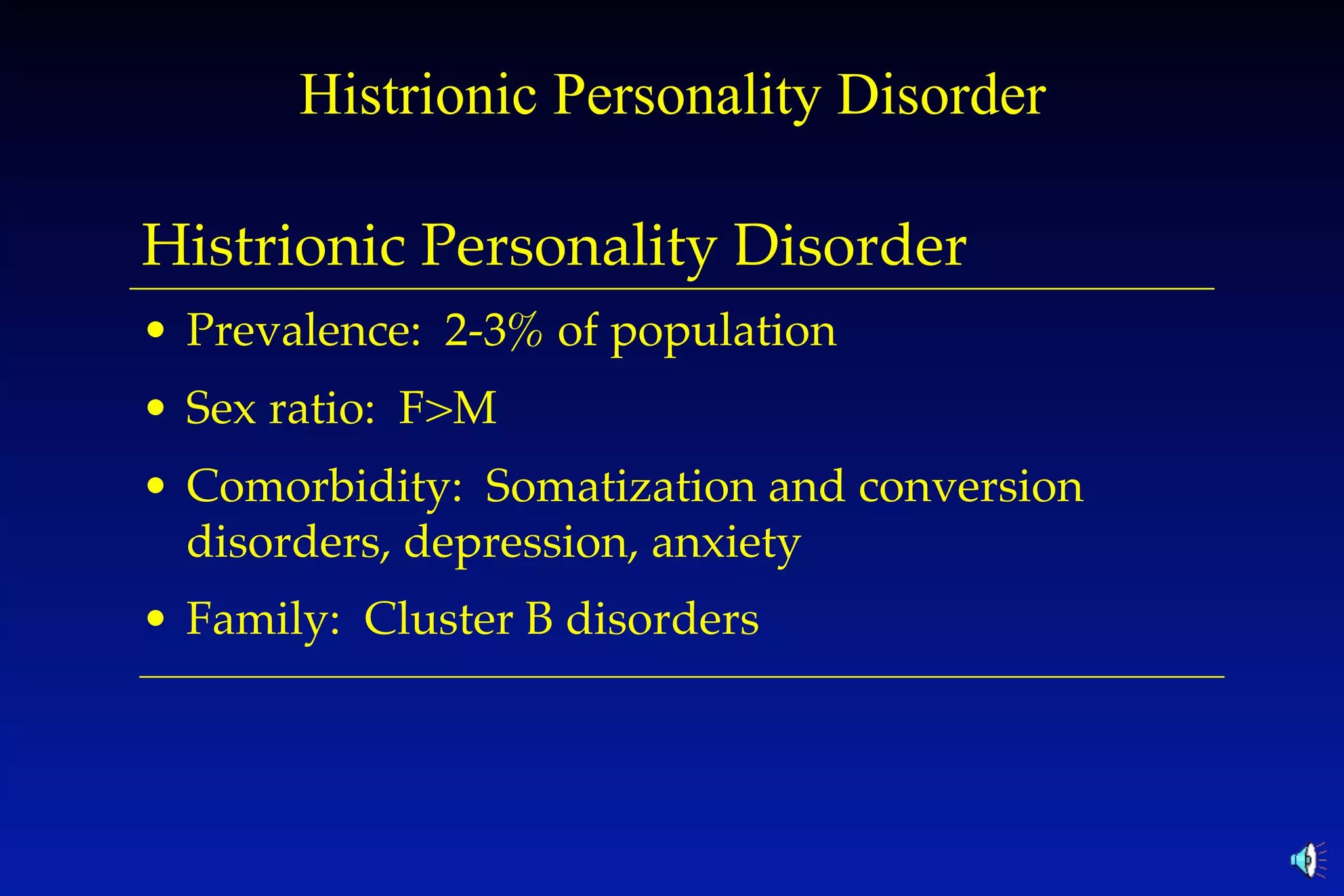 10.29.08: Cluster B - Histrionic Personality Minilecture | PDF