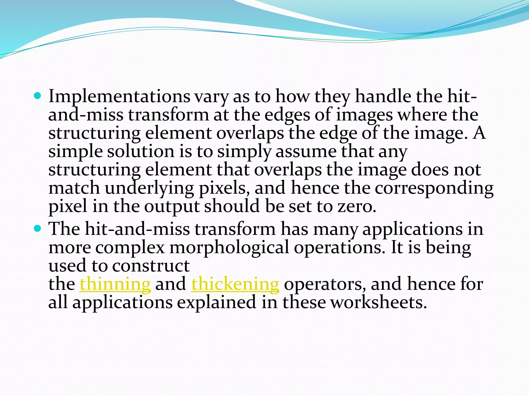 Hit and-miss transform | PPTX