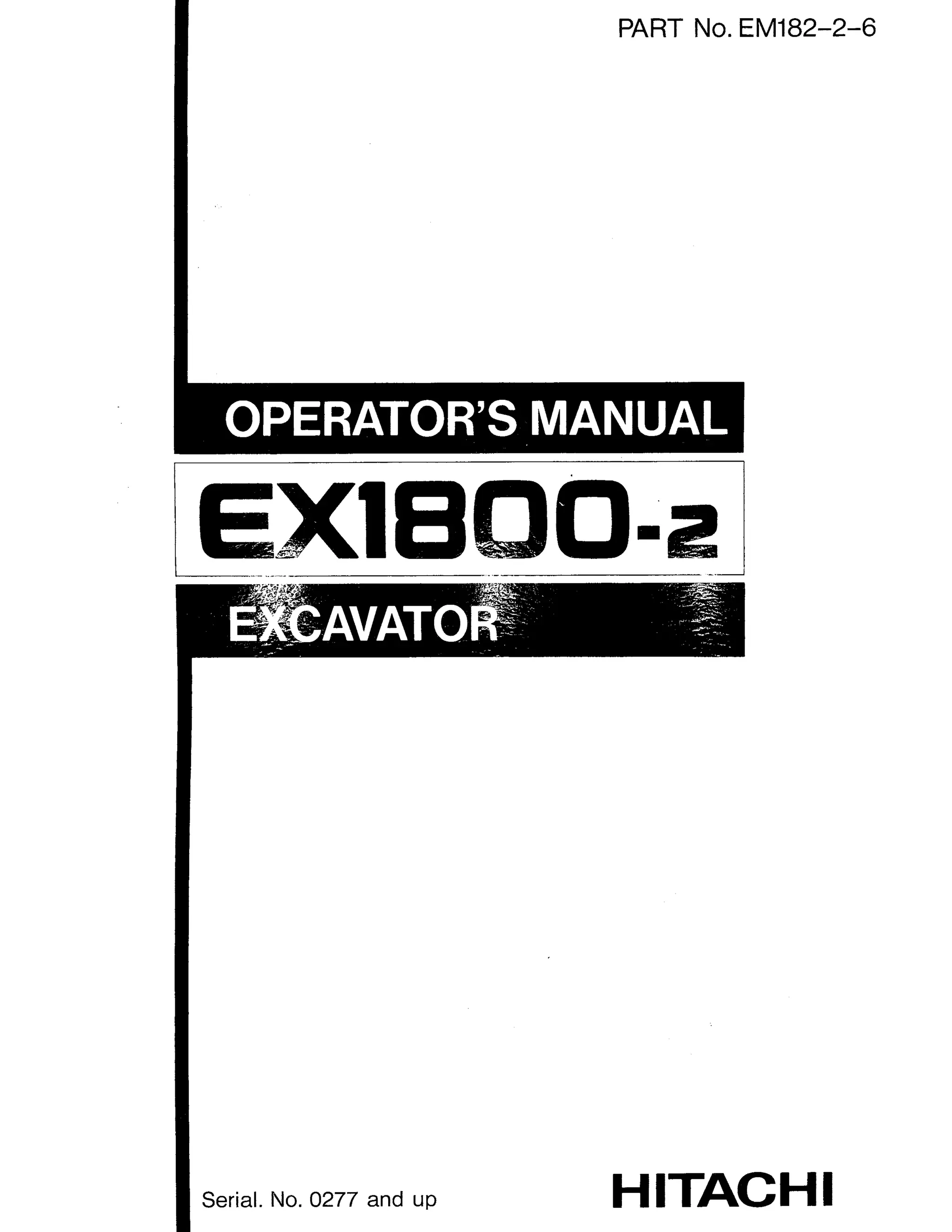 Hitachi EX1800-2 Excavator operator’s manual Serial No. 0277 and up 1.pdf