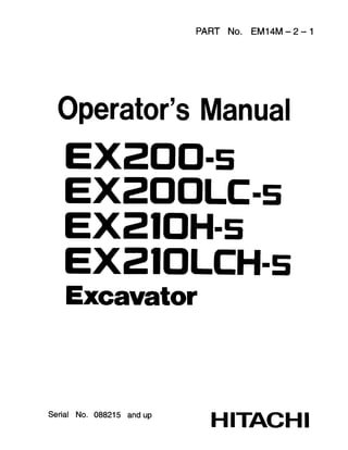 Hitachi EX200-5 Excavator operator’s manual Serial No. 088215 and up.pdf
