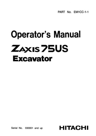 Hitachi zaxis 75 us excavator operator manual sn 030001 and up | PDF