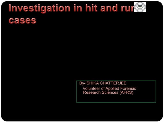 HIT AND RUN CASES | PPTX | Crime & Harmful Acts to Individuals, Society ...