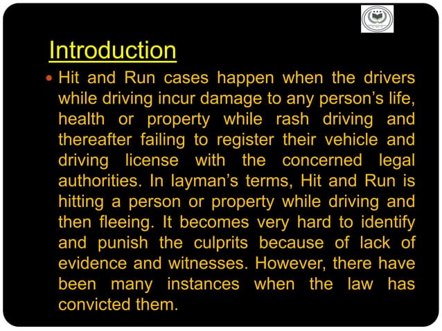 HIT AND RUN CASES | PPTX | Crime & Harmful Acts to Individuals, Society & Human Right Violations ...