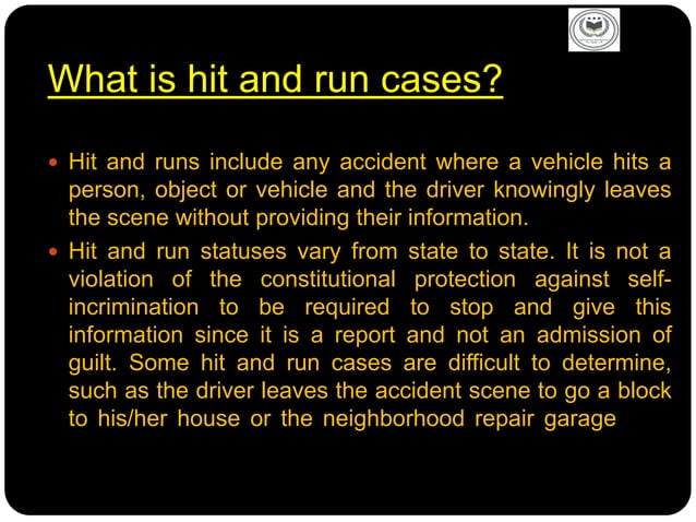 HIT AND RUN CASES | PPTX | Crime & Harmful Acts to Individuals, Society & Human Right Violations ...