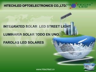 Hitechled integrated solar led street light vs other street lights | PPT
