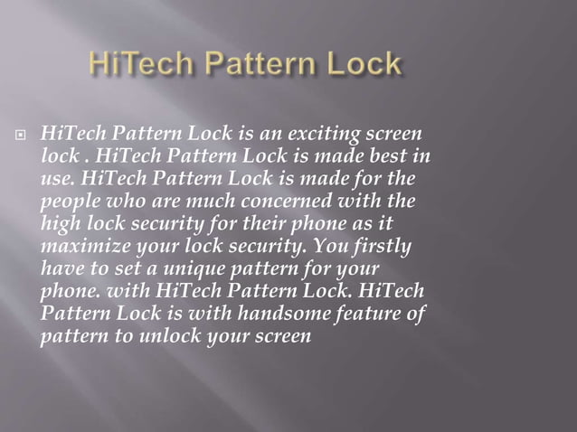 Hi tech pattern lock ppt | PPT