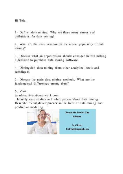 Hi Teja,1. Define data mining. Why are there many names and | PDF Hi Teja,1. Define data mining. Why are there many names and | PDF